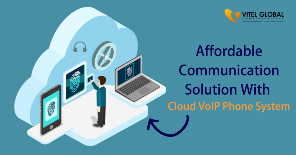 Affordable Communication Solution With Cloud VoIP Phone System