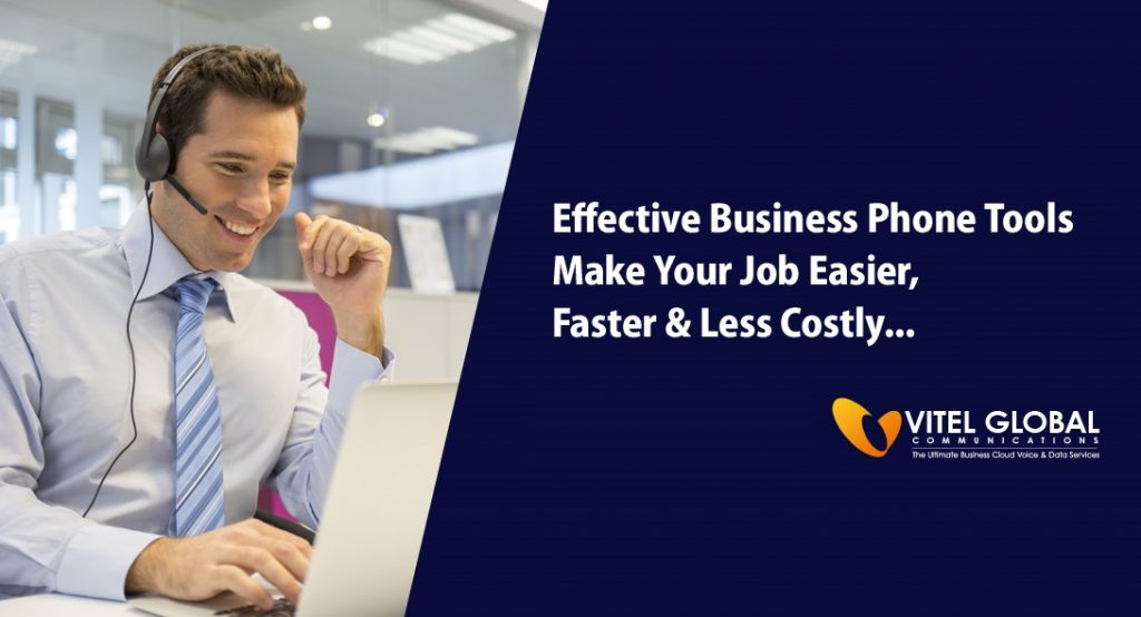 Effective Business Phone Tools to Make Your Job Easier