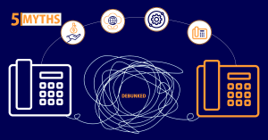 5 Common Business Phone Myths Debunked