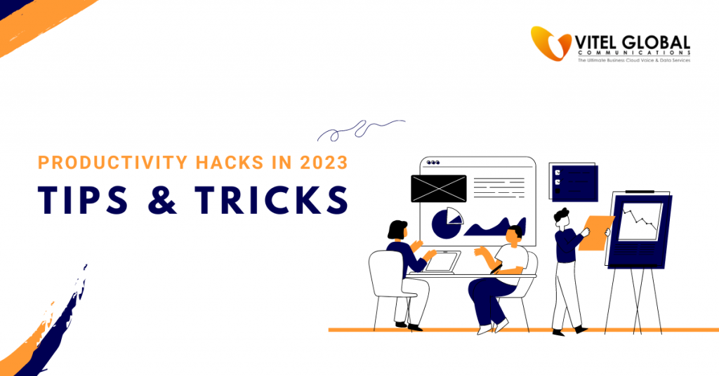 11 Productivity Hacks in 2023: Tips & Tricks