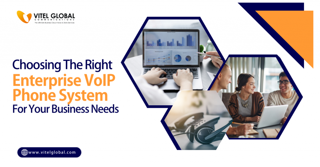Enterprise VoIP Phone System: 7 Tips for Choosing