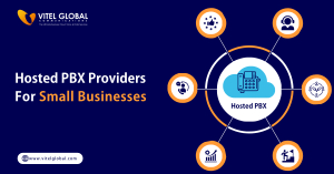 Benefits of Hosted PBX Providers for Small Businesses