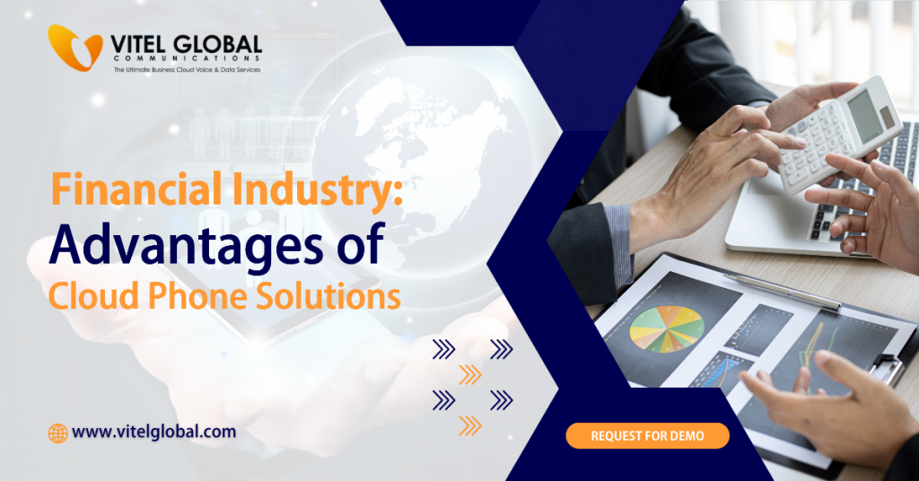 Financial Industry: Advantages of Cloud Phone Solutions