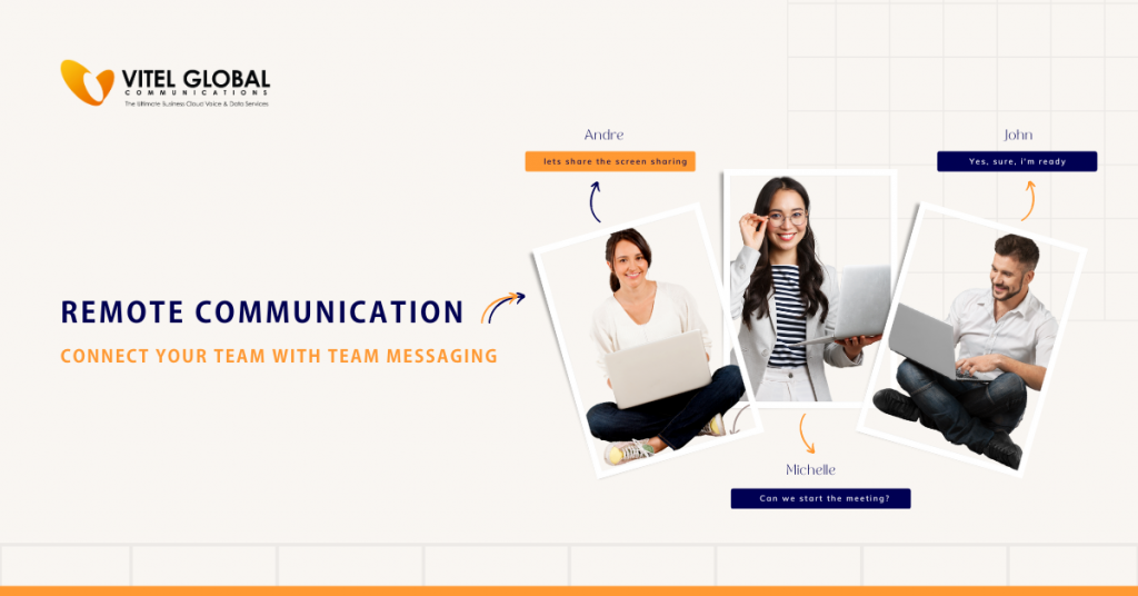 Connect your Team with Team Messaging - Vitel Global