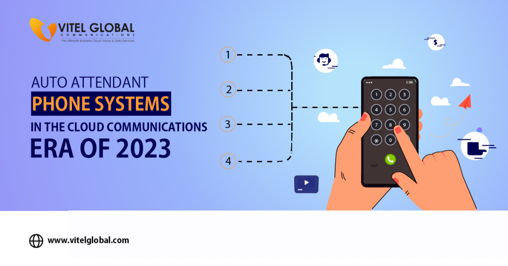 Auto Attendant Phone Systems in the Cloud Communications