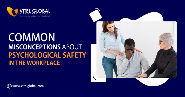 Psychological Safety in the Workplace: 4 Common Misconceptions