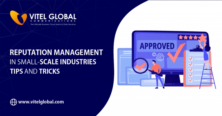 Reputation Management in Small-Scale Industries: Tips and Tricks
