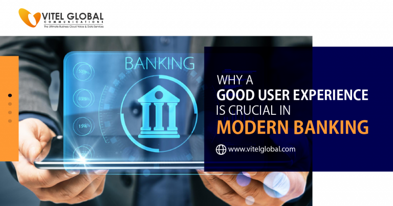 Why a Good User Experience Is Crucial In Modern Banking?